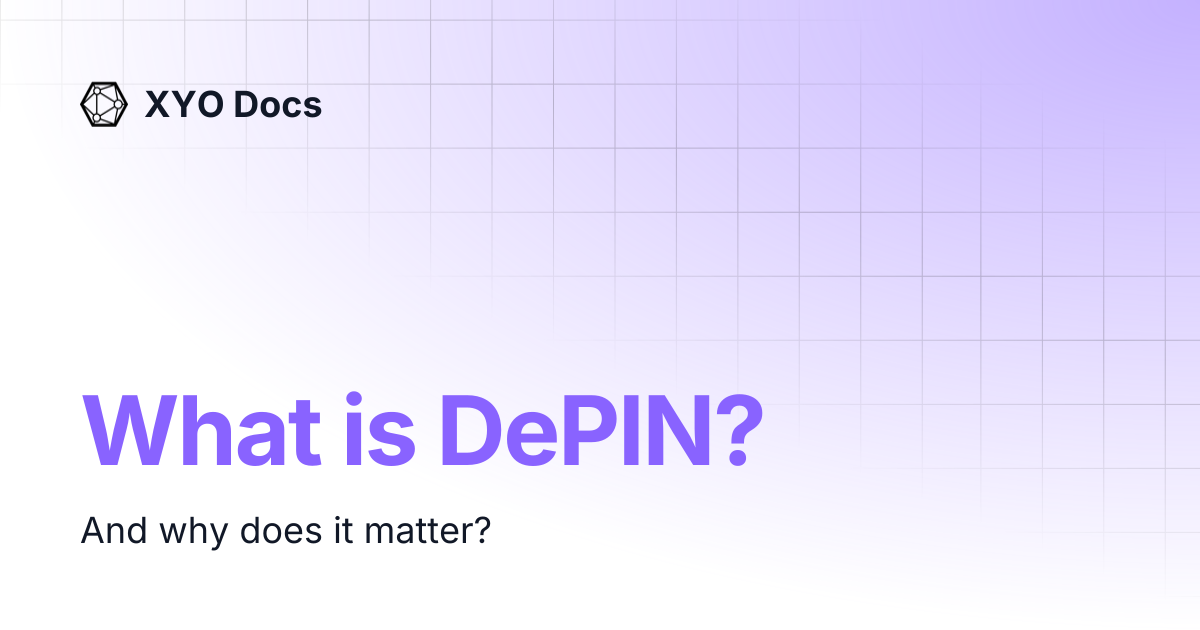 What is DePIN? | XYO Docs